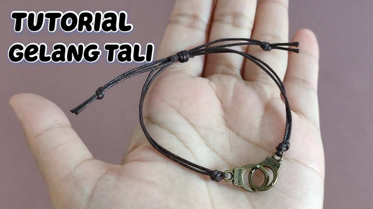 Tutorial Gelang Tali | Cara Membuat Gelang Tali | Gelang Tali Kulit ...