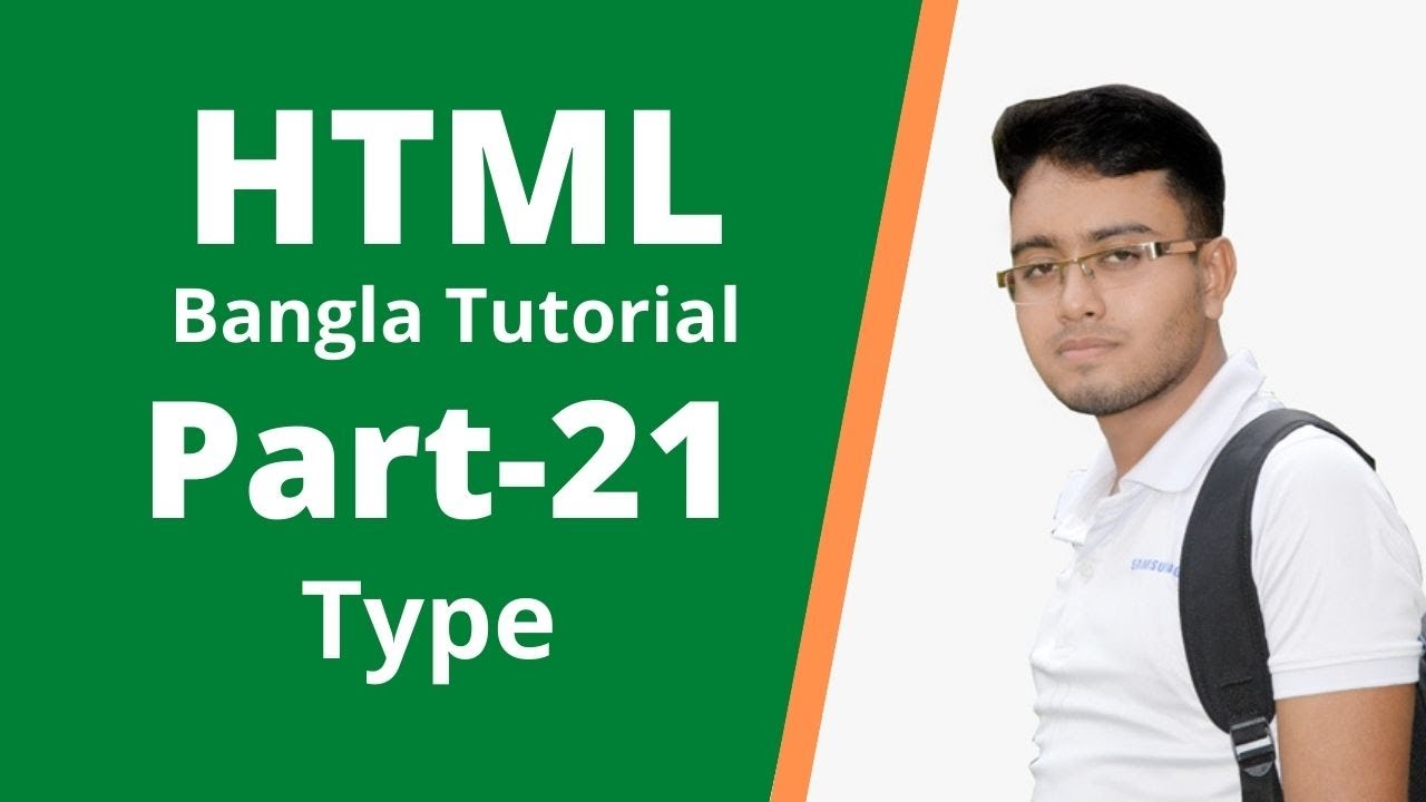 Html5 Bangla Tutorial Part 21 Type Youtube