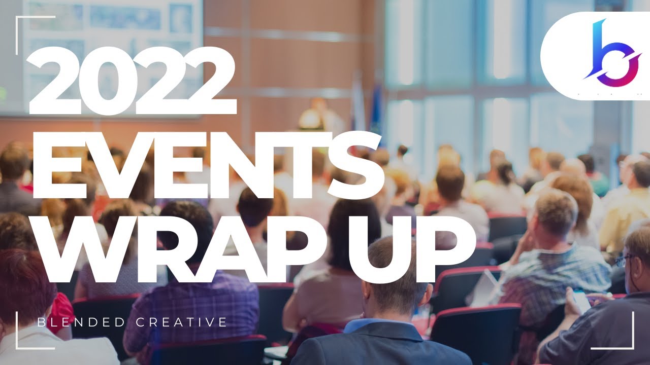 2022 Events Wrap Up - YouTube