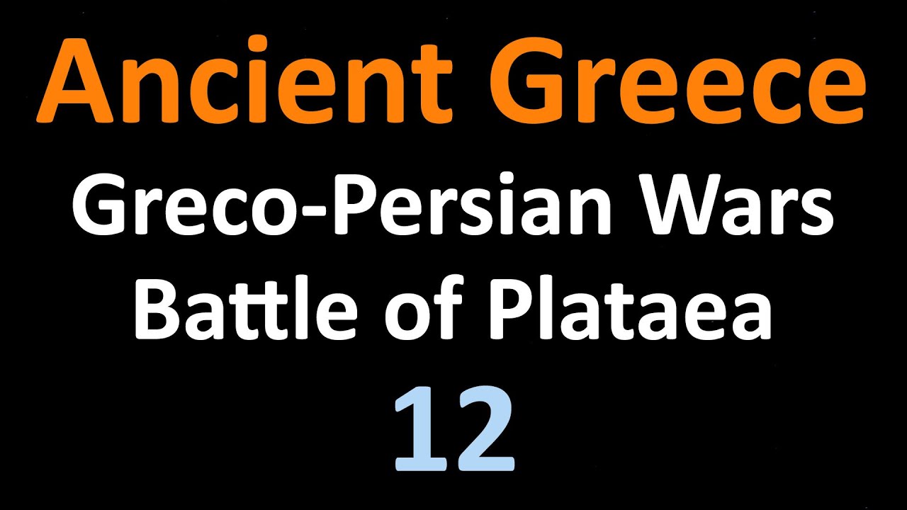 Greco Persian Wars - Battle of Plataea - 12 - YouTube