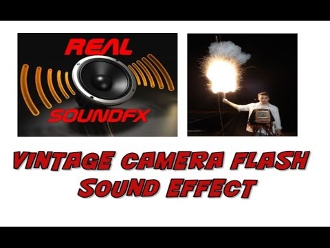 Old vintage camera flash sound effect - realsoundFX - YouTube