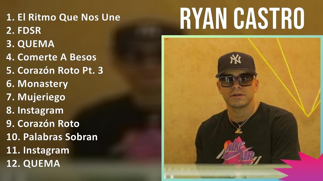 Ryan Castro 2024 MIX Nuevas Canciones - El Ritmo Que Nos Une, FDSR ...