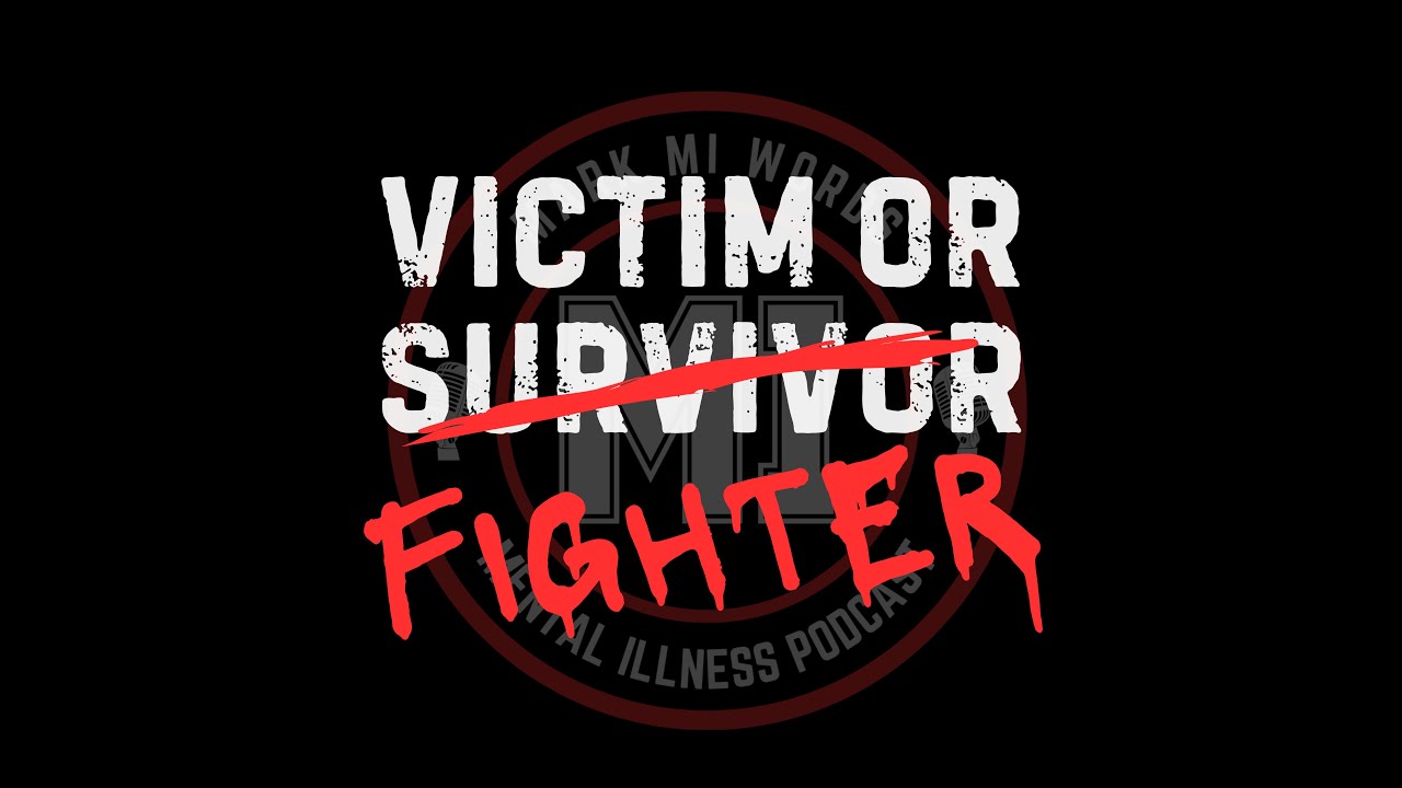 Victim, Survivor OR Fighter | Mark MI Words @ShatteredThepodcast - YouTube