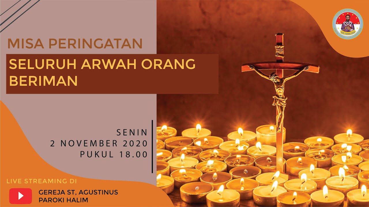 Misa Peringatan Seluruh Arwah Umat Beriman - Paroki Halim Perdanakusuma ...