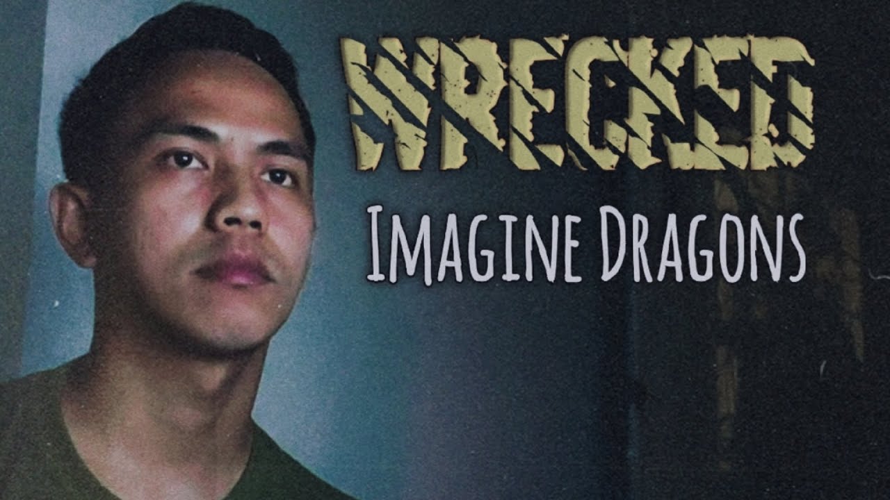 Wrecked - Imagine Dragons (cover) - YouTube