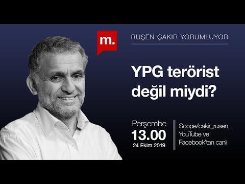 Ruşen Çakır yorumluyor: YPG terörist değil miydi?