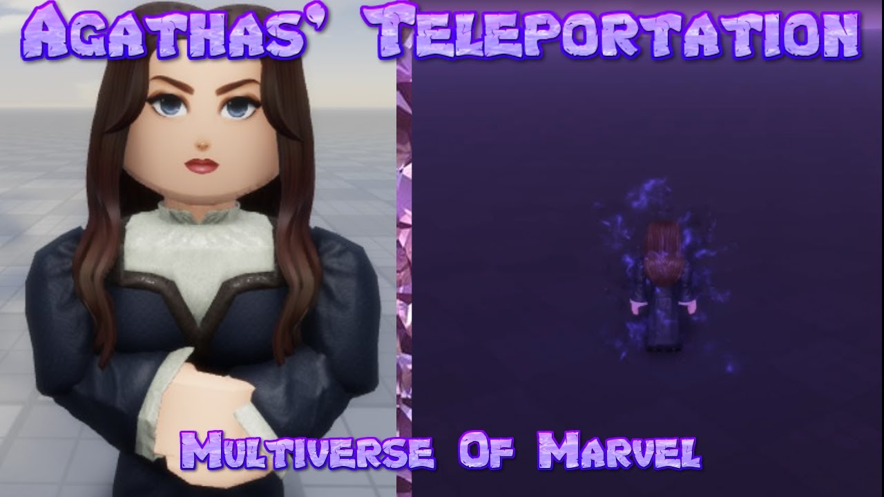 Multiverse Of Marvel Agatha Harkness Teleportation | ROBLOX - YouTube