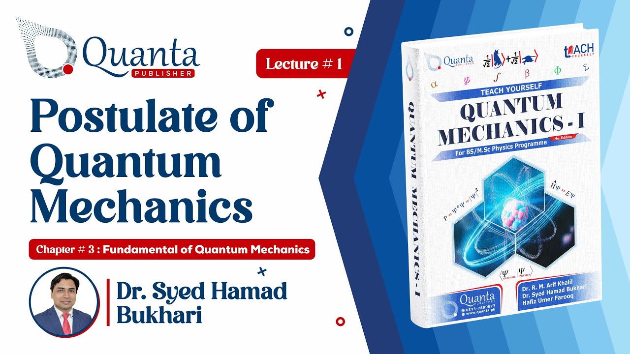 L3.1 Postulate of Quantum Mechanics | QM-I | Dr. S. H. Bukhari - YouTube