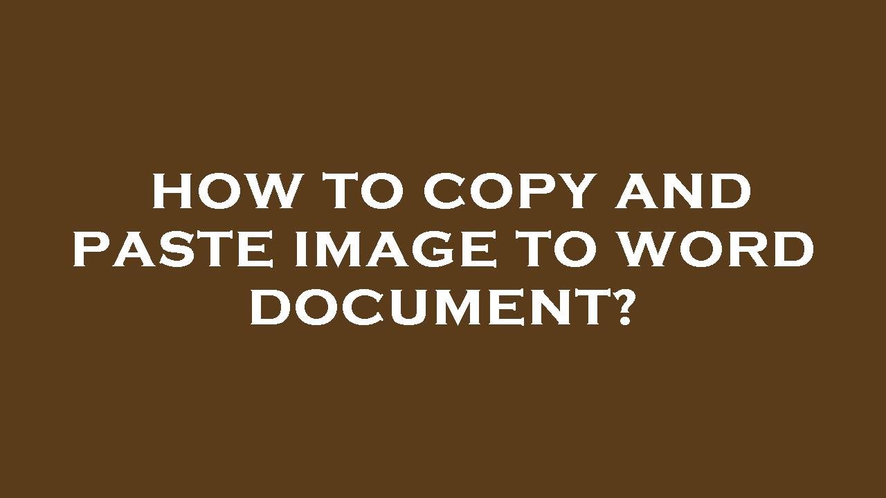 How to copy and paste image to word document? - YouTube