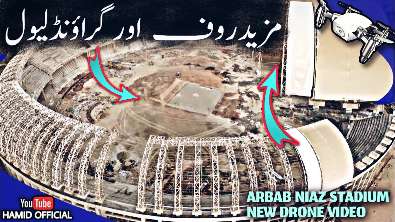 Arbab Niaz Cricket Stadium Peshawar Latest Updates Drone Video | Roof ...