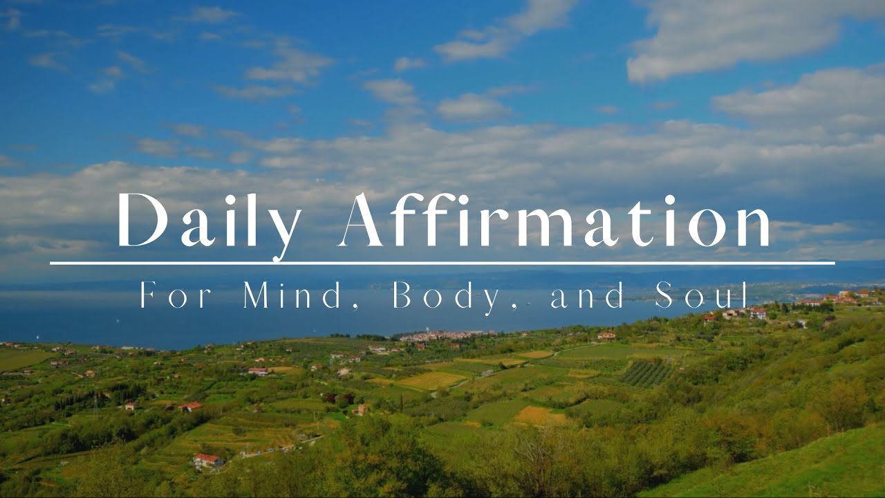 Daily Alignment: Morning Affirmations for Mind, Body, and Soul | Day 21 ...