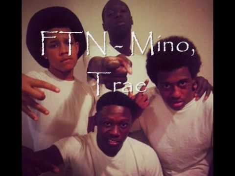 FTN - Mino, Trae ( Diss ) R.I.P YUNG MINO