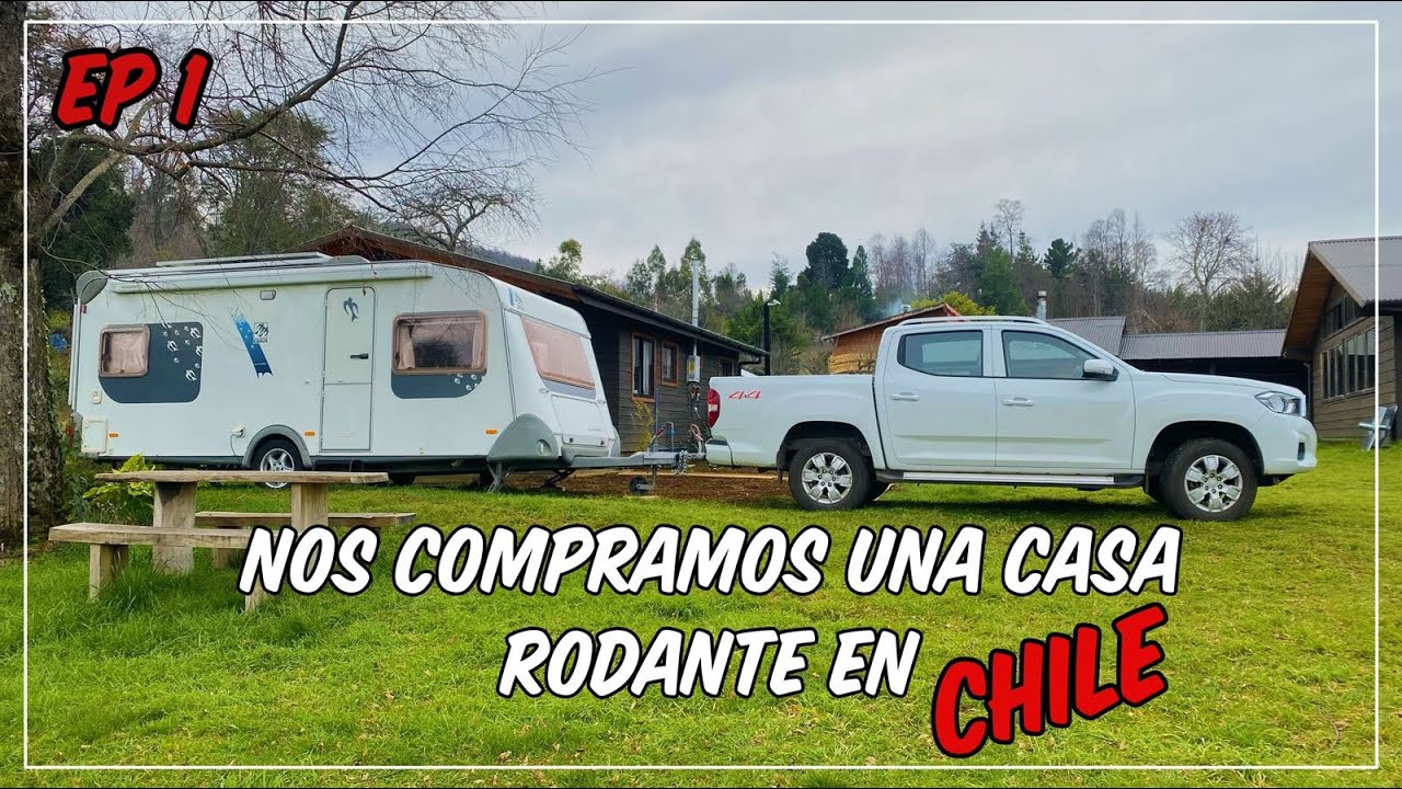 Ep1 ¡Nos compramos una Casa rodante en Chile!😍 - YouTube