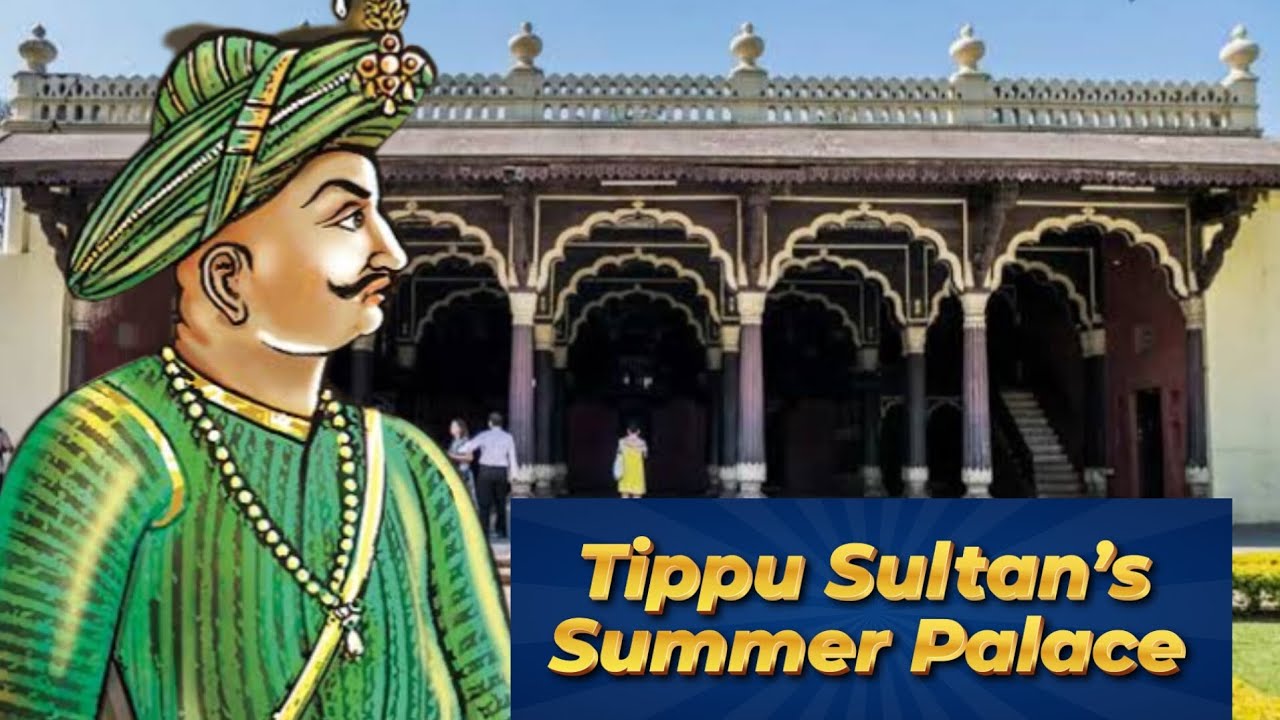 Tipu Sultan Summer Palace Full Details| Top sightseeing in mysuru ...