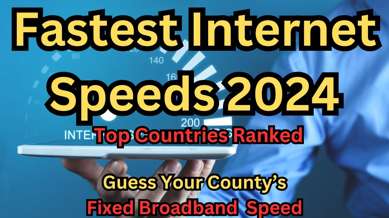 Global Fixed Broadband Internet Speed Rankings 2024 #InternetSpeed # ...