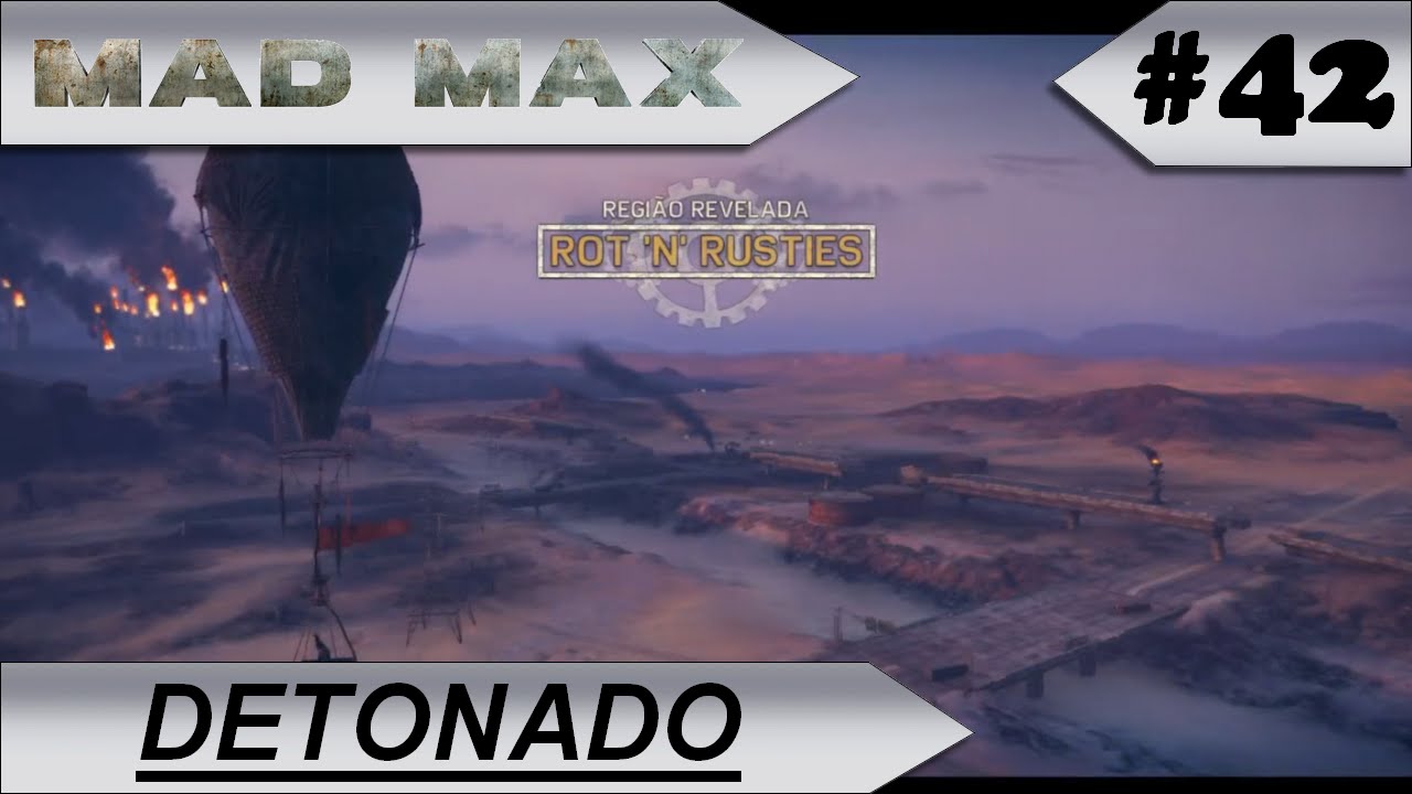 MAD MAX [DETONADO] Rot 'N' Rusties #42 - YouTube