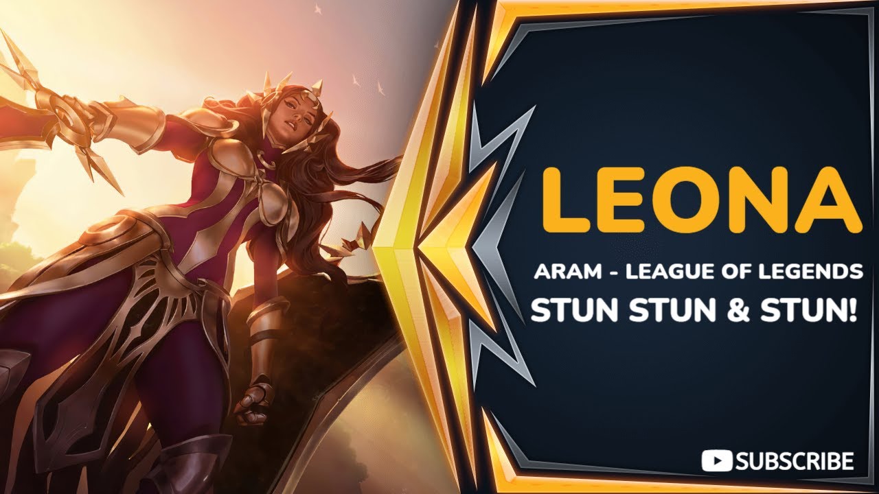 LEAGUE OF LEGENDS | ☀️ LEONA - ARAM | STUN, STUN & STUN ☀️ - YouTube