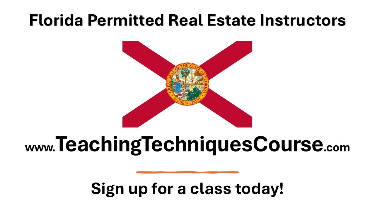 Florida Real Estate Instructors Teaching Techniques Course - YouTube