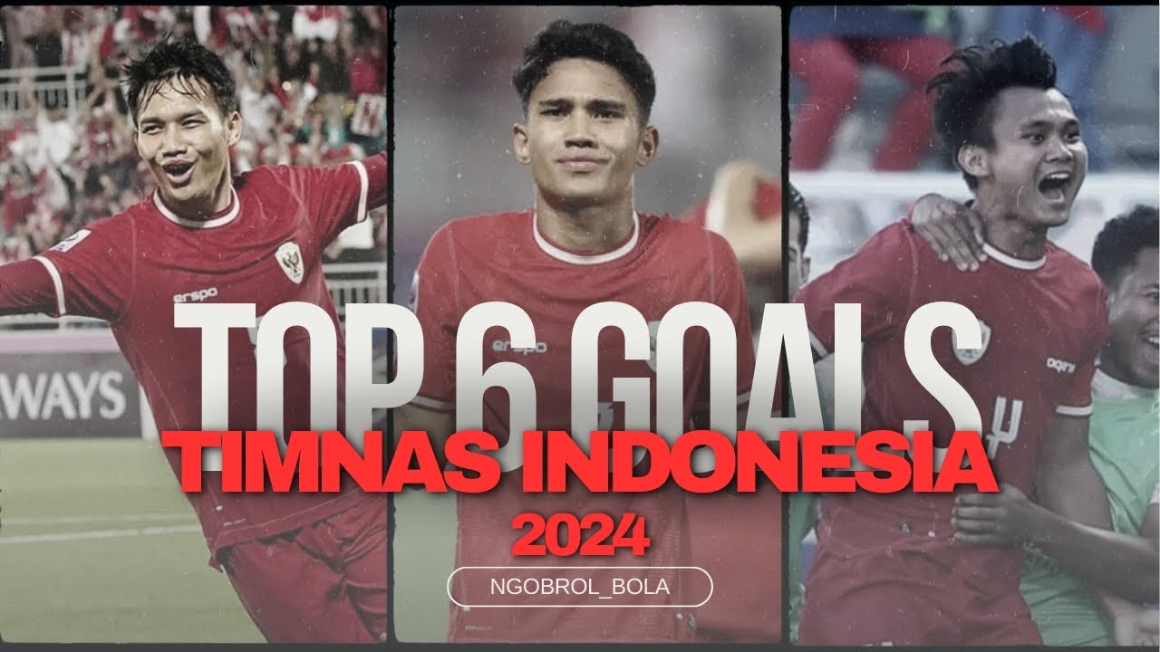 Top 6 Gol Timnas Indonesia 2024 | Highlight All goals - YouTube