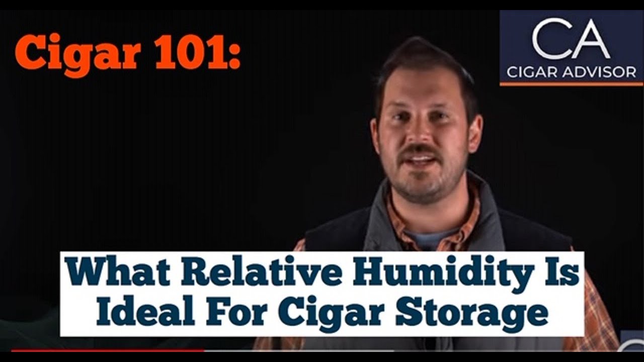 What Relative Humidity is Ideal for Cigar Storage - Cigar 101 - YouTube