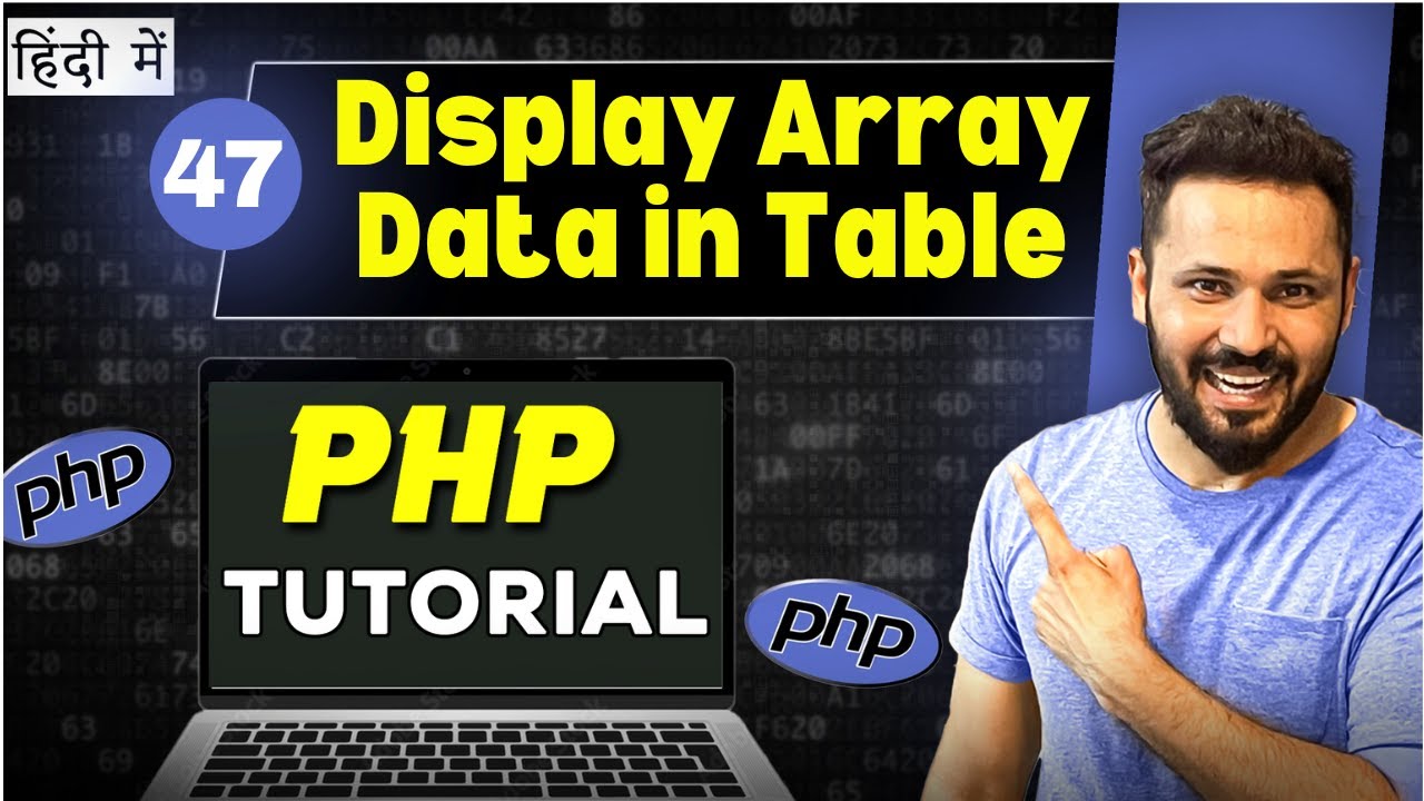 Php Tutorial in Hindi #47 Display Array Data in Table - YouTube Php Tutorial in Hindi #47 Display Array Data in Table - YouTube