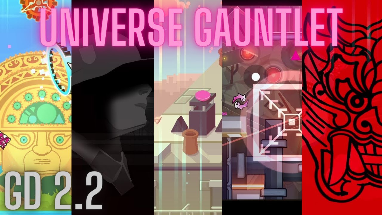 Universe Gauntlet (ALL LEVELS) | Gd 2.2 - YouTube