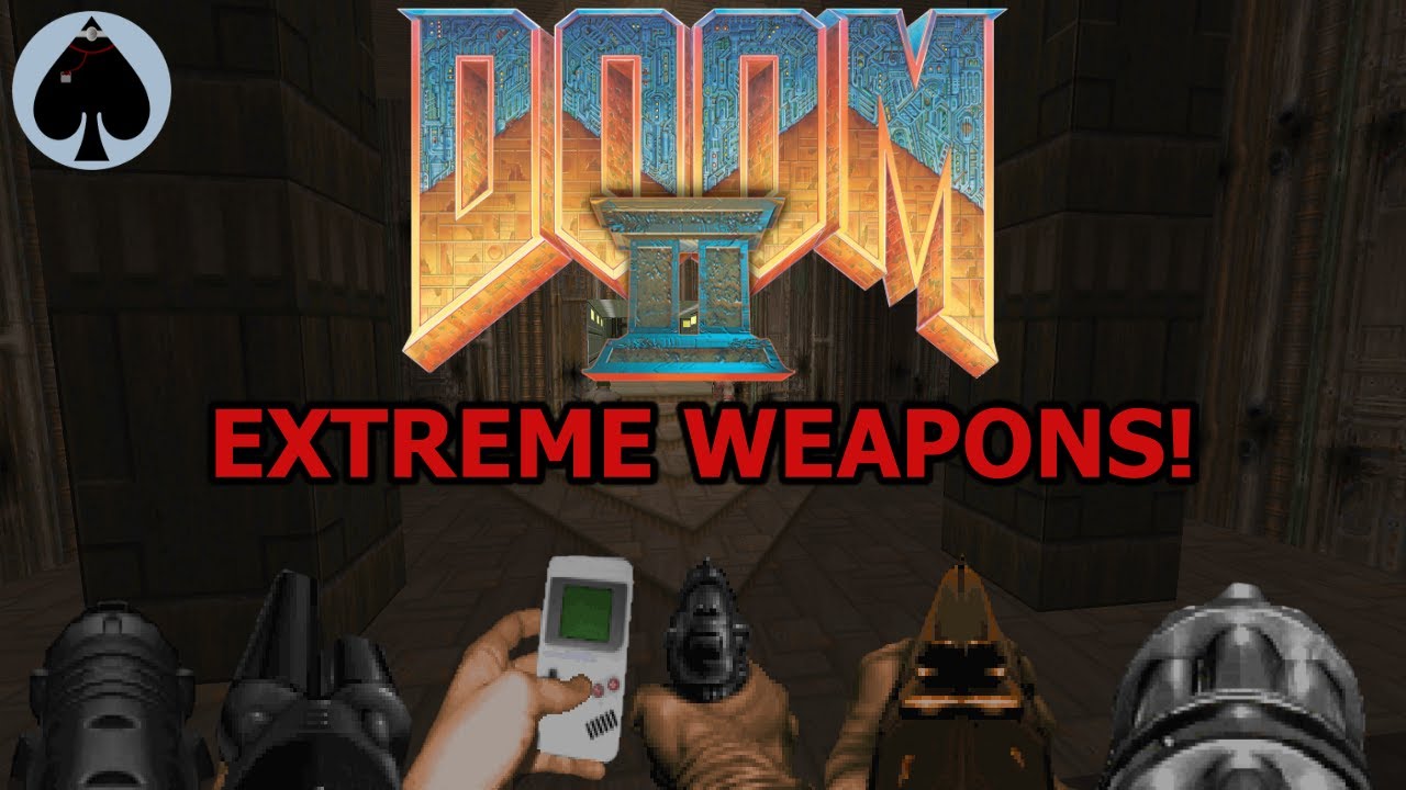DOOM II EXTREME WEAPON PACK!!! - YouTube