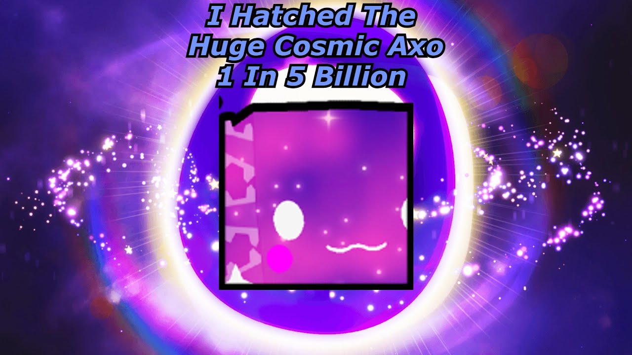 Hatching The Huge Cosmic Axo 1 In 5 Billion - YouTube
