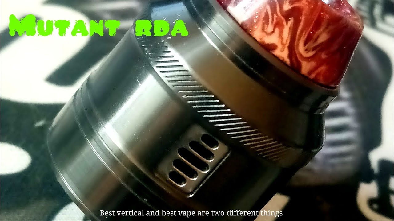 live review - mutant rda - vertical coil - build , vape - first ...