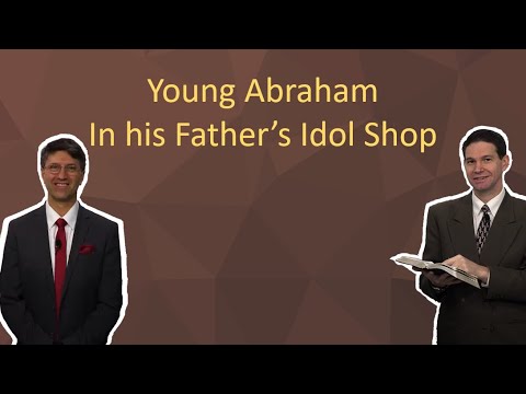 Young Abraham in his Father's Idol Shop - YouTube