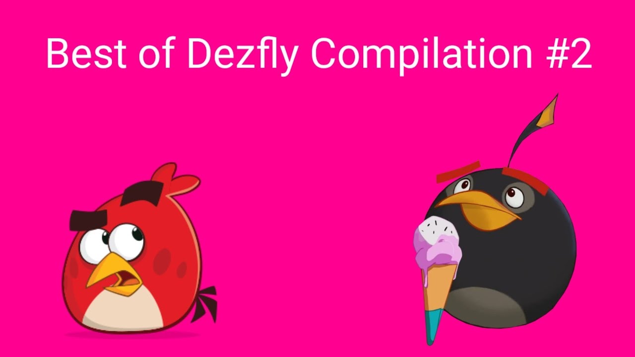Best of Dezfly Compilation 2 - YouTube