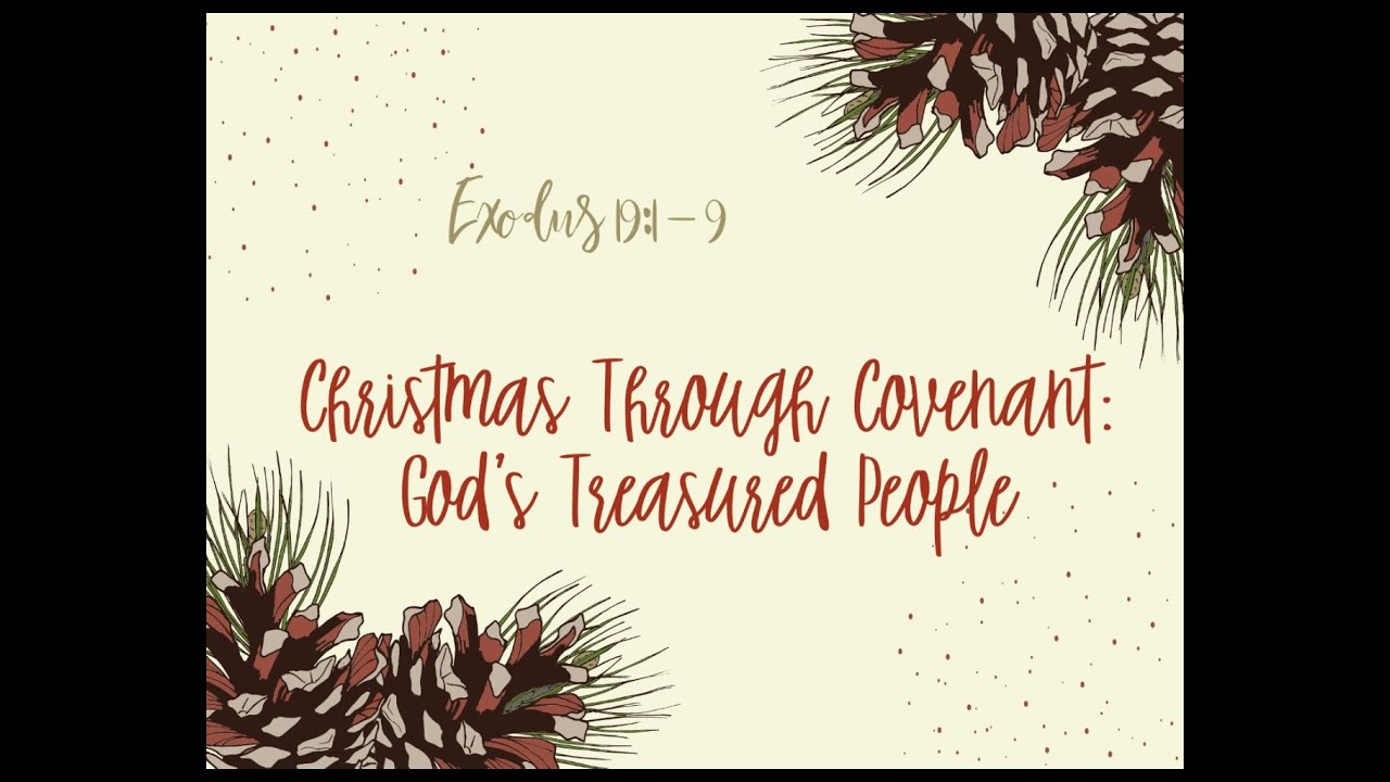 Christmas Through Covenant: God's Treasured People - YouTube