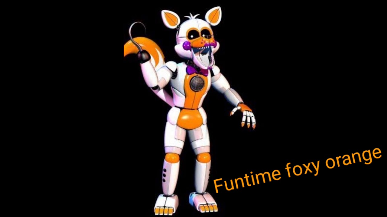 Funtime foxy + funtime foxy orange - YouTube