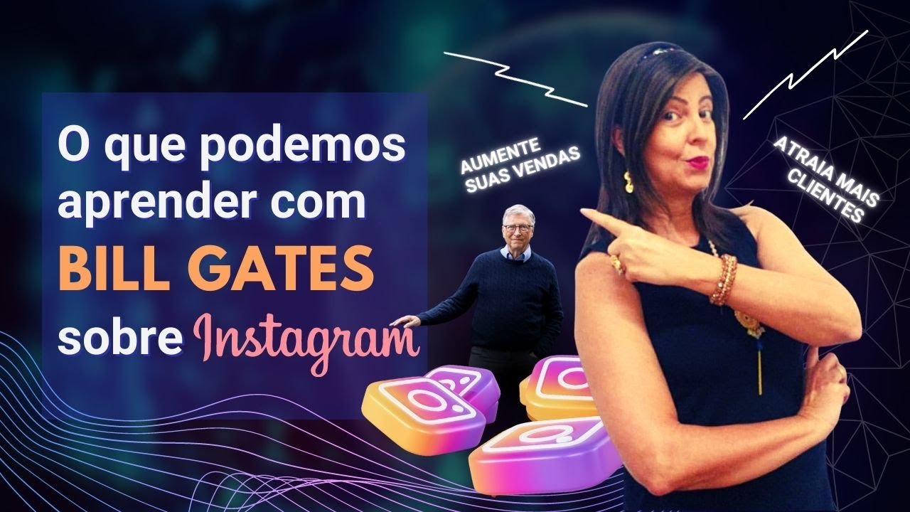 (#626) O que podemos aprender com Bill Gates sobre Instagram - YouTube