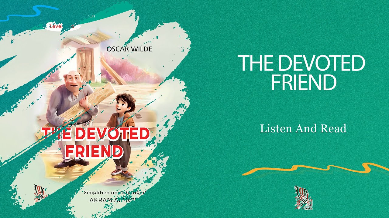 THE DEVOTED FRIEND - YouTube