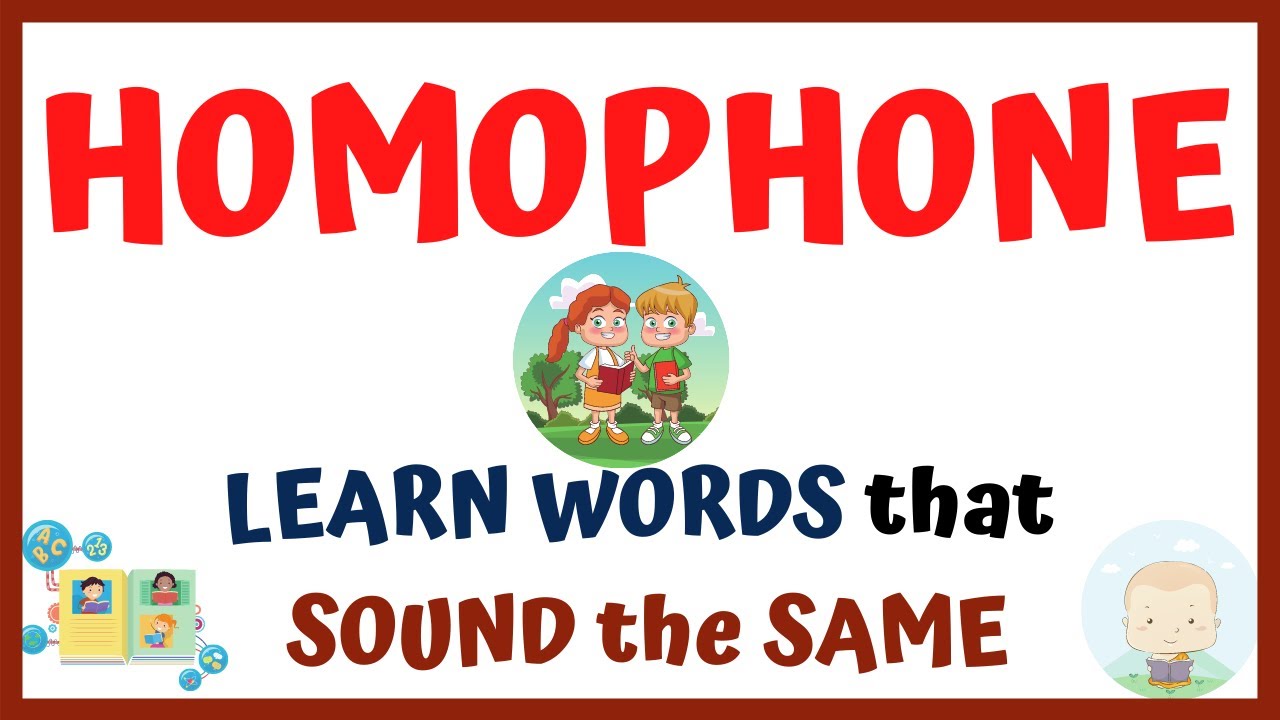 HOMOPHONES or HOMONYMS for KINDER & GRADE 1 ---LEARN WORDS with the ...