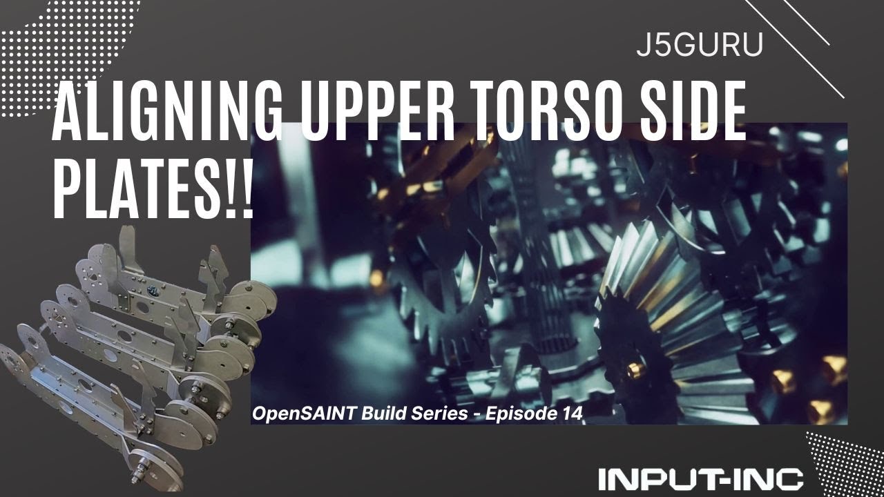 Open Saint Build Series EP14 - Aligning Upper Torso Side Plates!! - YouTube
