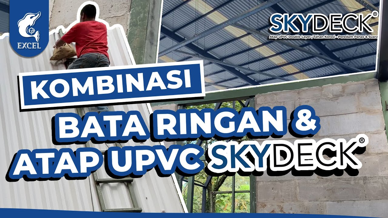 kombinasi bata ringan & atap upvc skydeck - YouTube