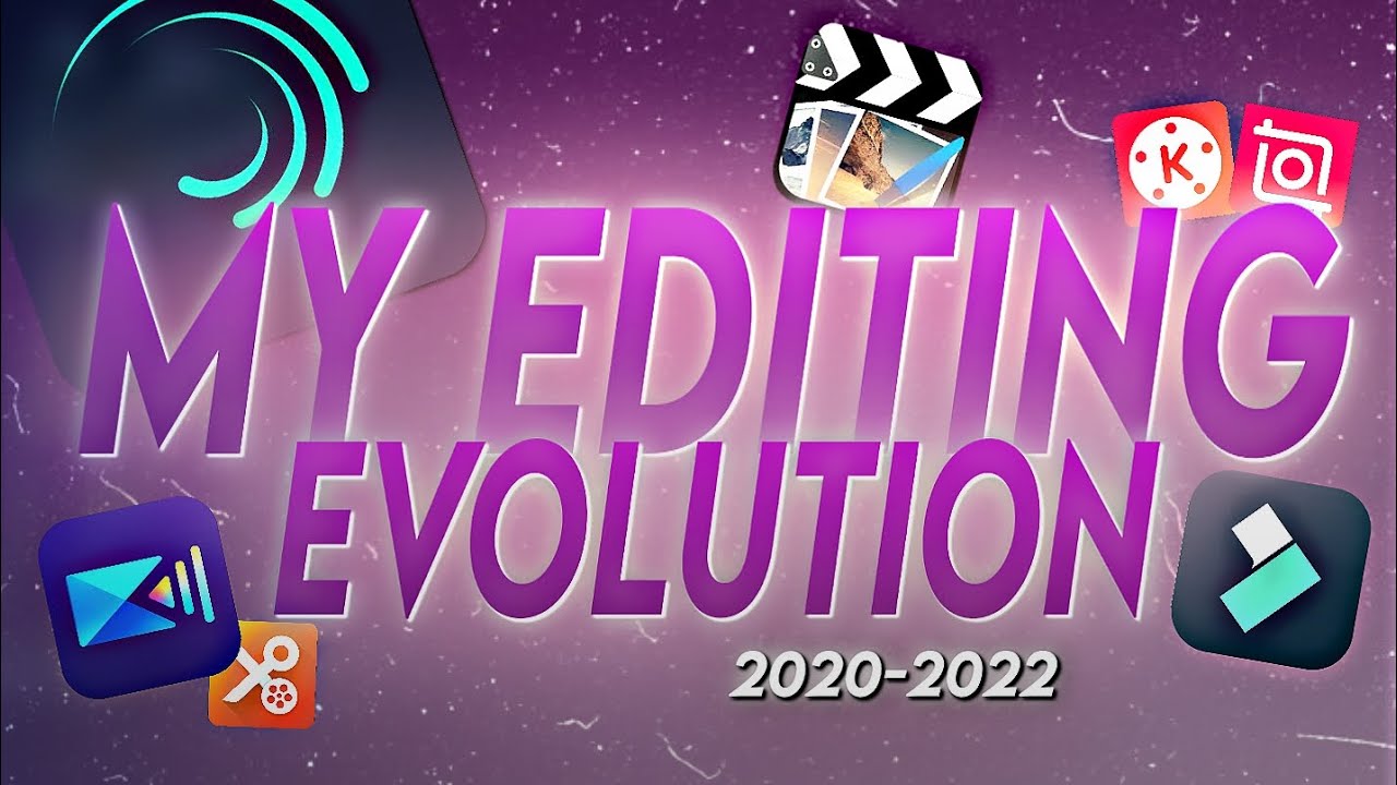 MY EDITING EVOLUTION 2020-2022 - YouTube
