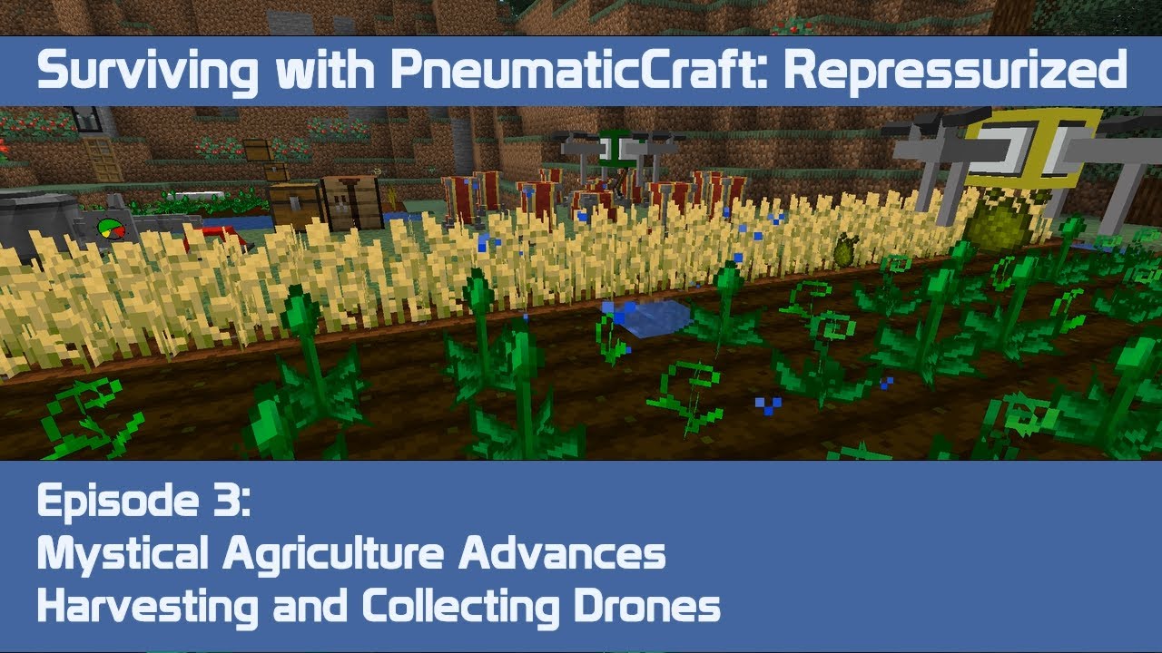PneumaticCraft: Repressurized #3 - Mystical Agriculture Advances ...