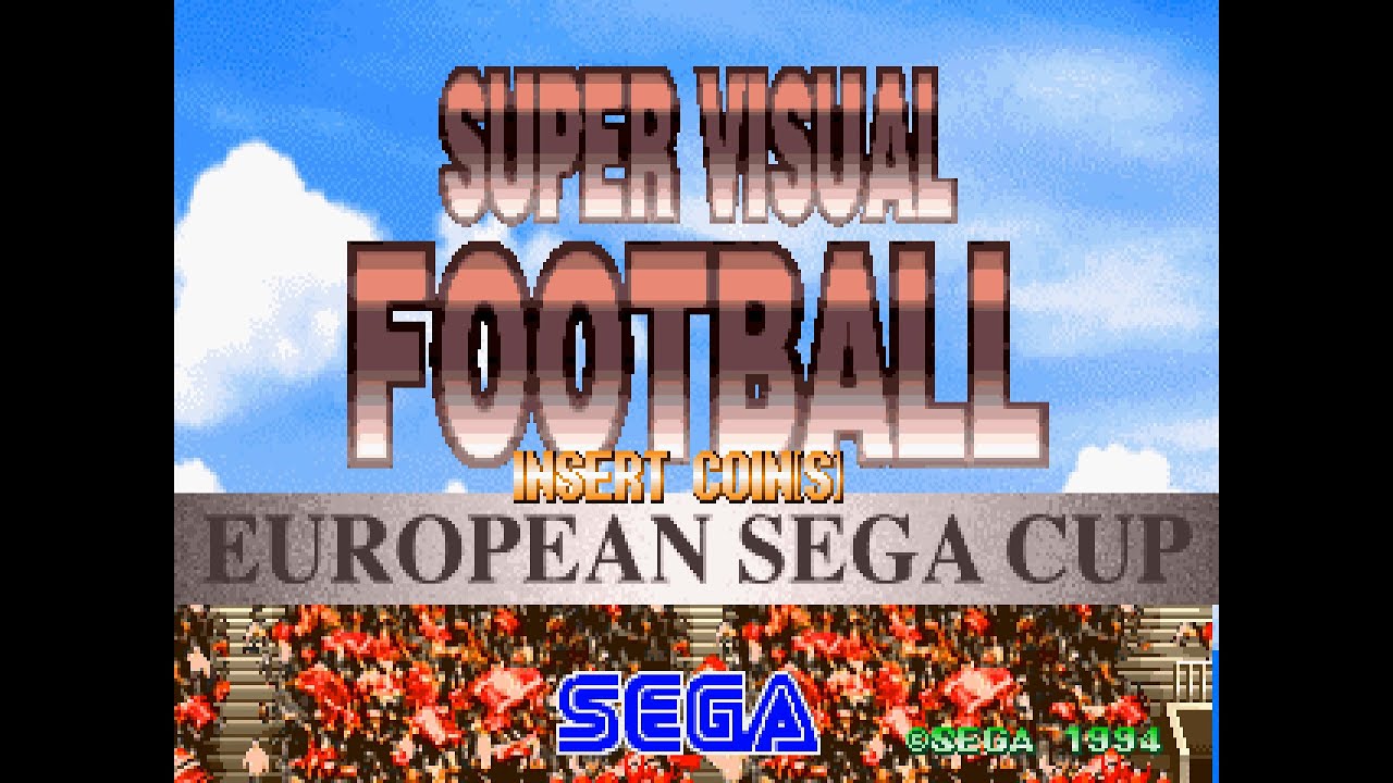 Super Visual Football: European Sega Cup Arcade - YouTube