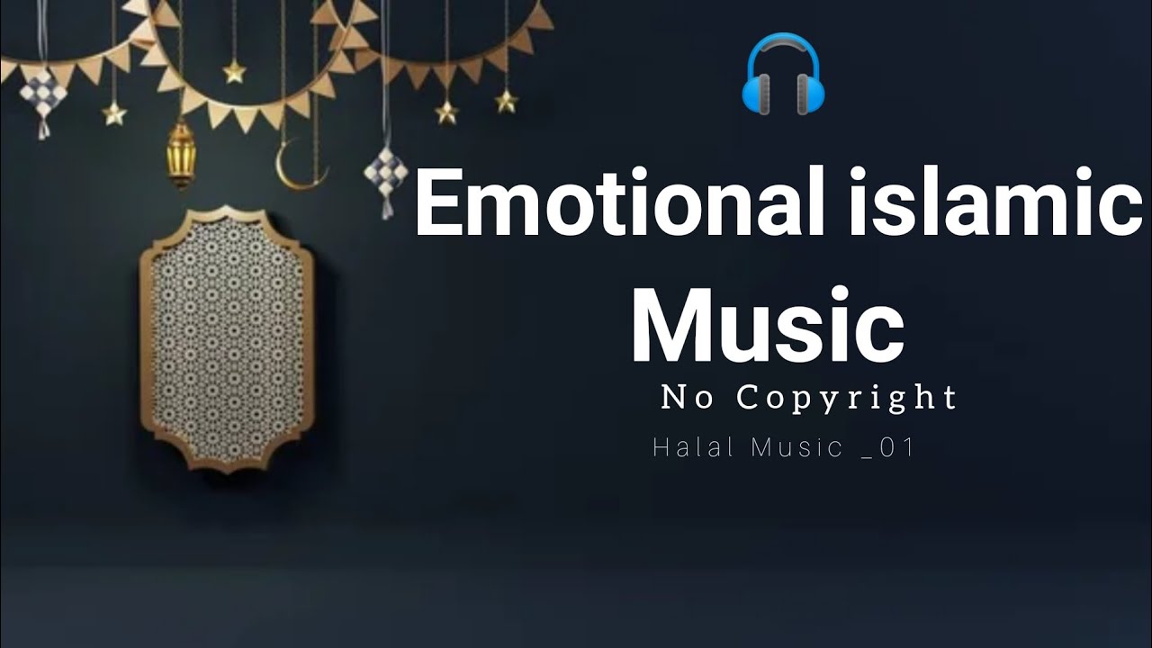 Emotional Islamic Music with out Copyright 😇| Feel this Relaxation # ...
