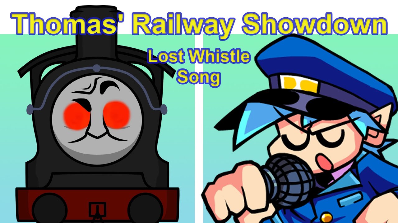 Friday Night Funkin' VS Thomas' Railway Showdown / Lost Whistle song ...