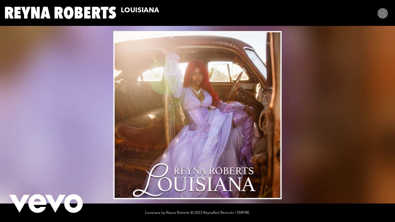 Reyna Roberts - Louisiana (Official Audio) - YouTube