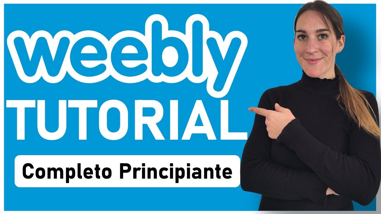 Cómo crear un sitio web en Weebly - Tutorial completo principiantes ...