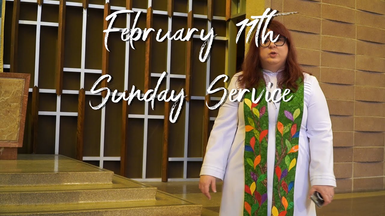 Feb. 11th Sunday Service - YouTube