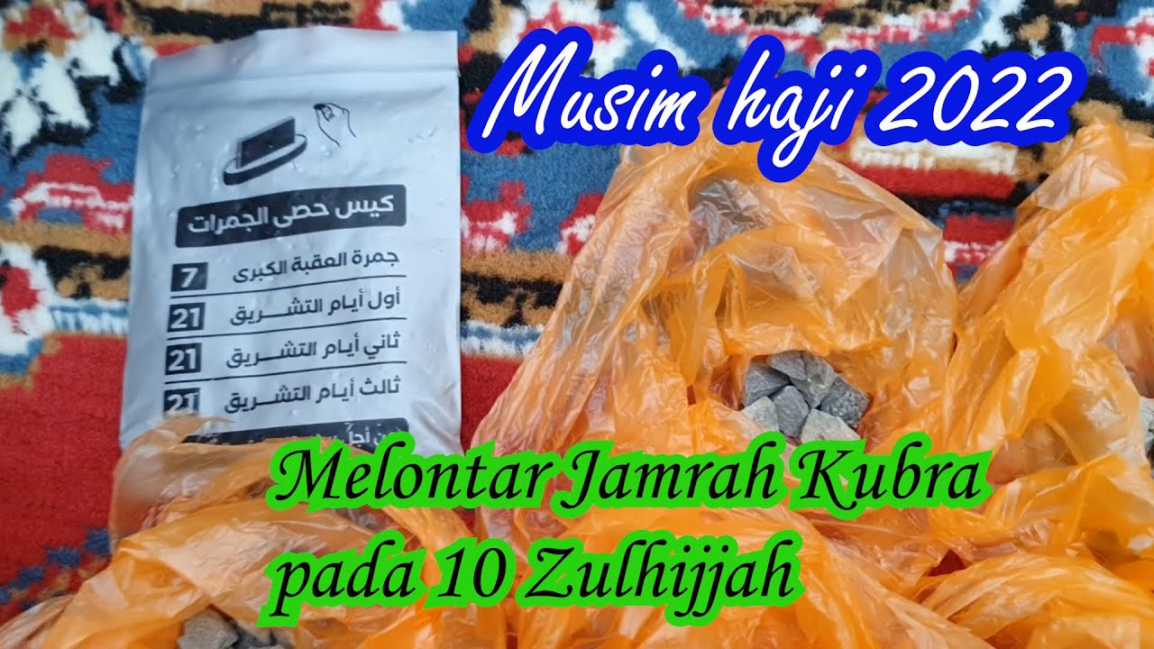 Cara-cara melontar Jamrah Kubra pada 10 Zulhijjah, hati-hati jangan ...