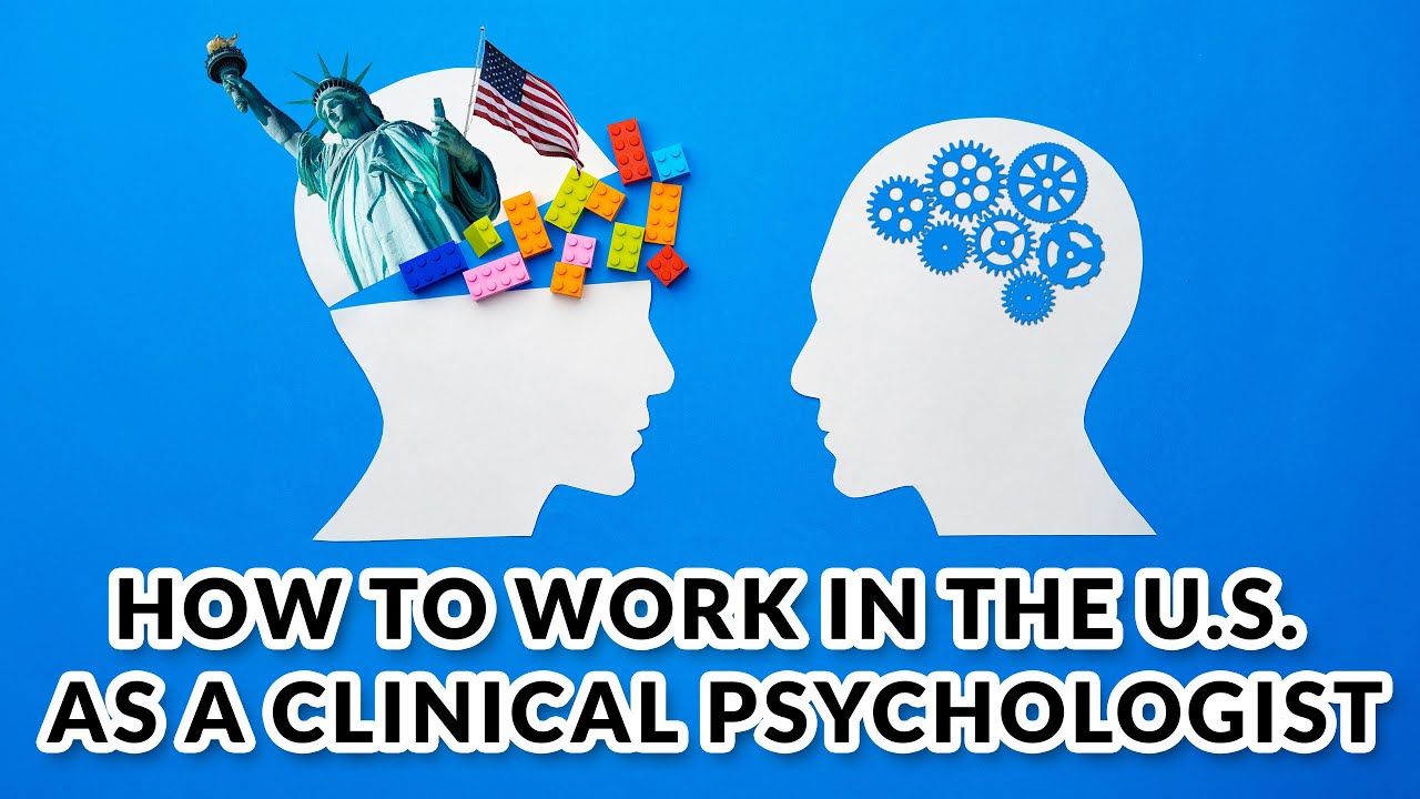 How to Work in the U.S. As a Clinical Psychologist - YouTube