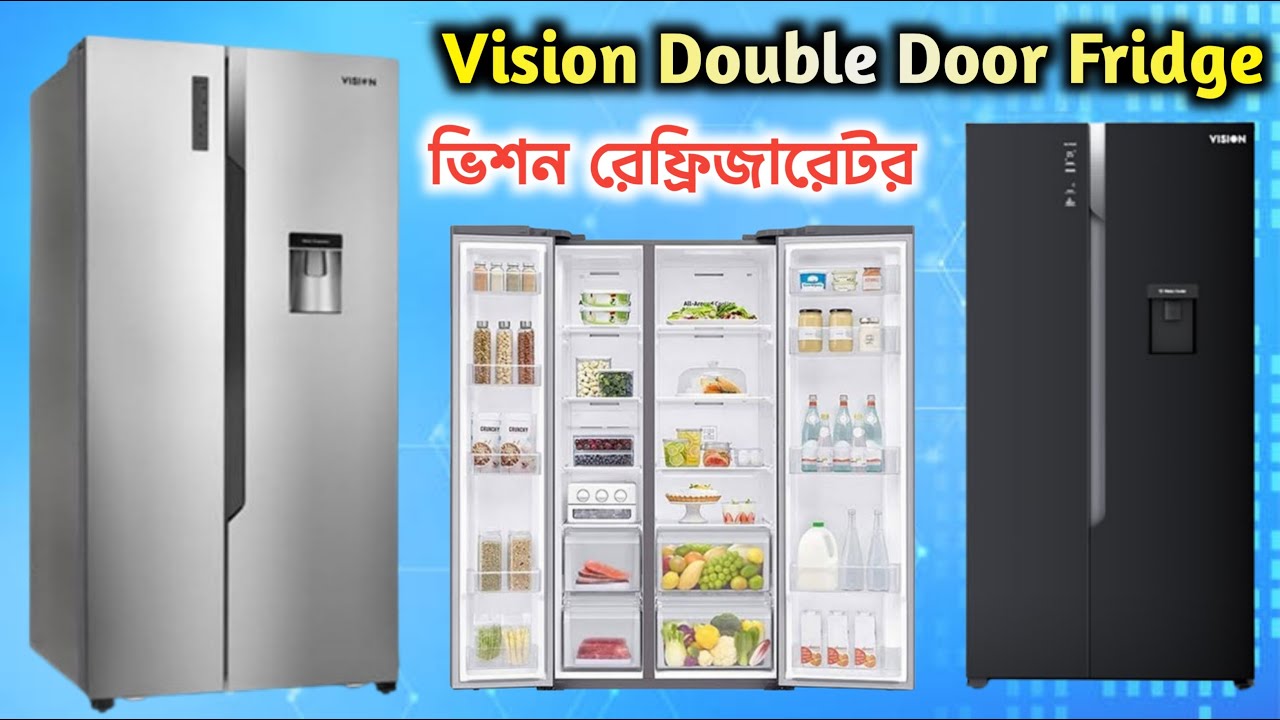 Vision double door fridge | Vision Double Door Refrigerator | দুই দরজার ...