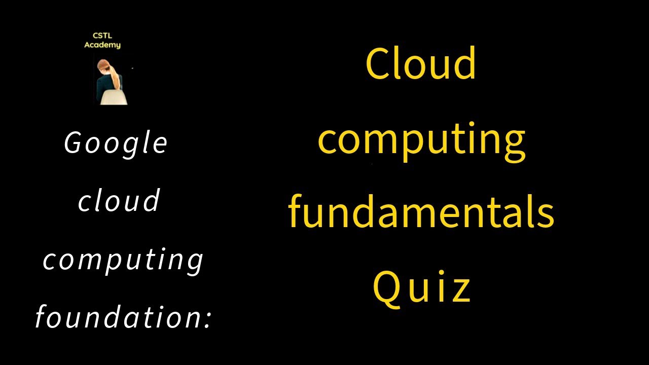 Google cloud computing foundation quiz tamil | cloud computing fundamentals quiz tamil - YouTube